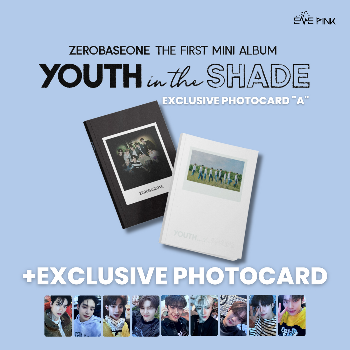 ZEROBASEONE - 1st Mini ALBUM [YOUTH IN THE SHADE] (+EXCLUSIVE PHOTOCAR – EVE PINK K-POP