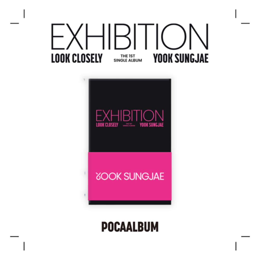YOOK SUNGJAE (육성재) 1ST SINGLE ALBUM - [EXHIBITION: Look Closely] (POCA ...