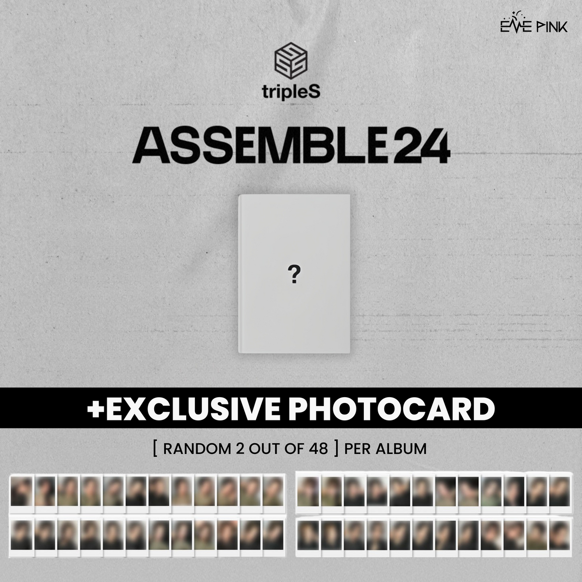 tripleS (트리플에스) ALBUM - [ASSEMBLE24] (+EXCLUSIVE PHOTOCARD) – EVE PINK ...