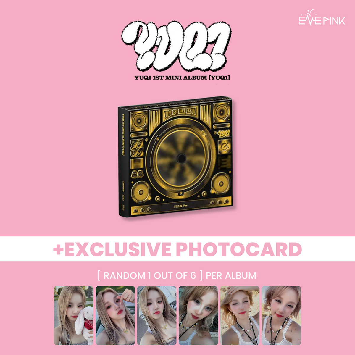 YUQI (우기) 1ST MINI ALBUM - [YUQ1] (+EXCLUSIVE PHOTOCARD) – EVE PINK K-POP