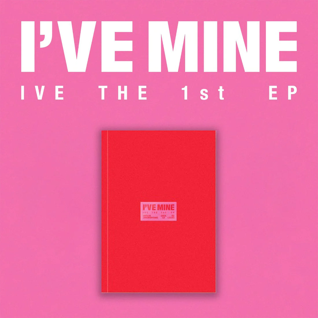 IVE (아이브) THE 1ST EP - [I'VE MINE] – EVE PINK K-POP